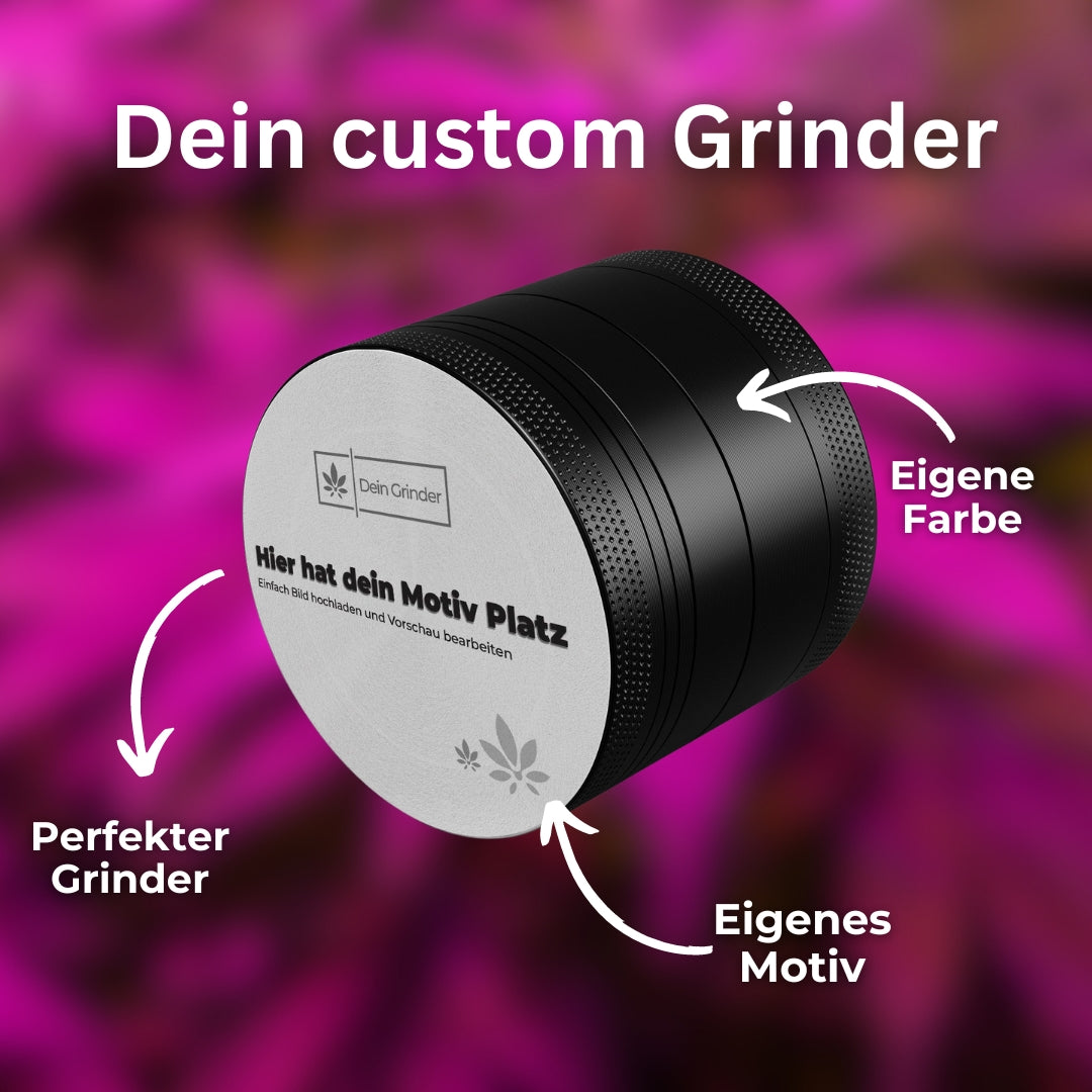 Dein personalisierter Grinder – Dein Grinder